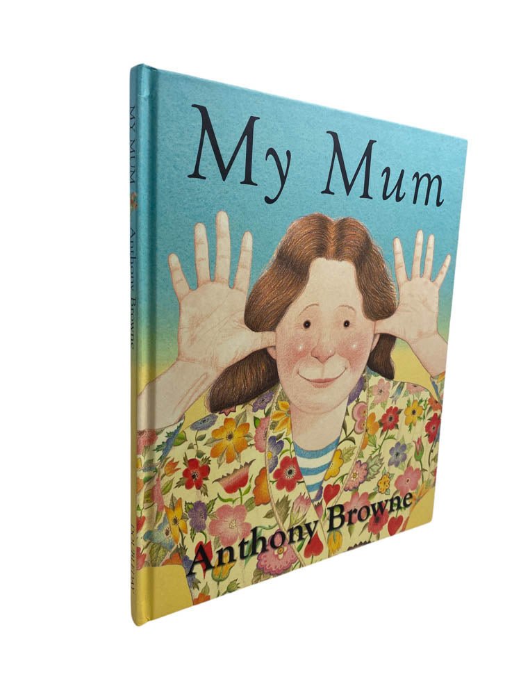 Anthony Browne First Edition - SIGNED My Mum - Cheltenham Rare Books