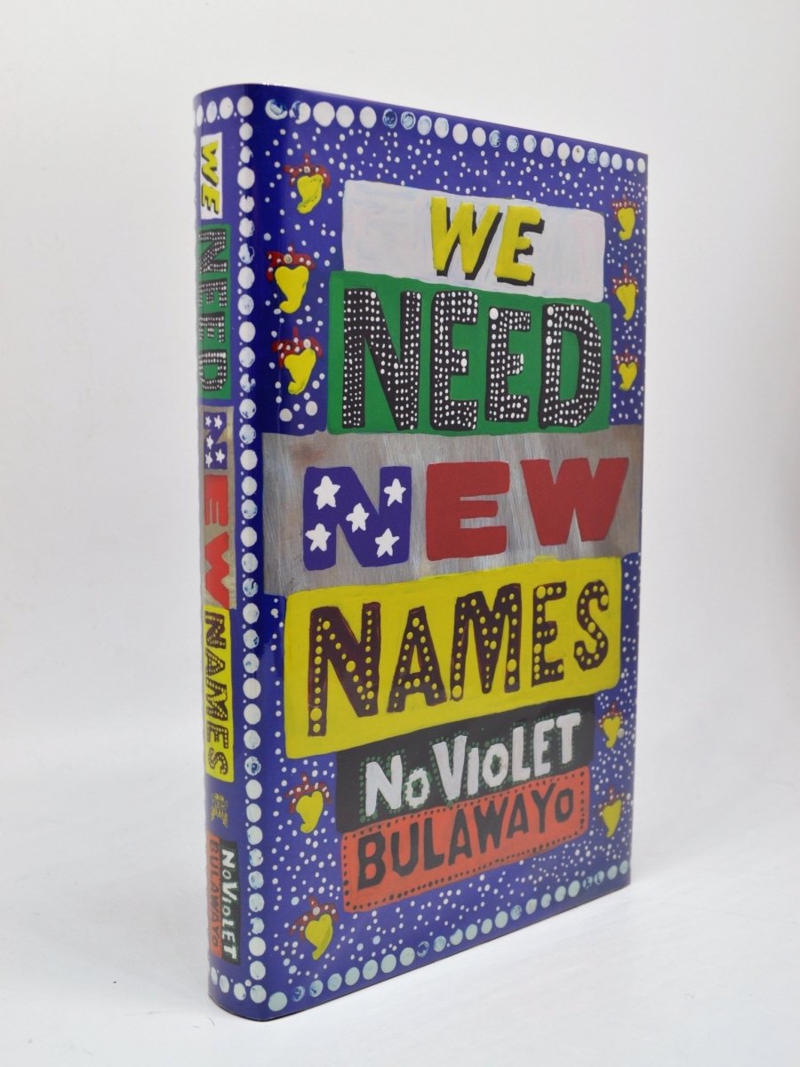 NoViolet Bulawayo First Edition - SIGNED We Need New Names - Cheltenham ...