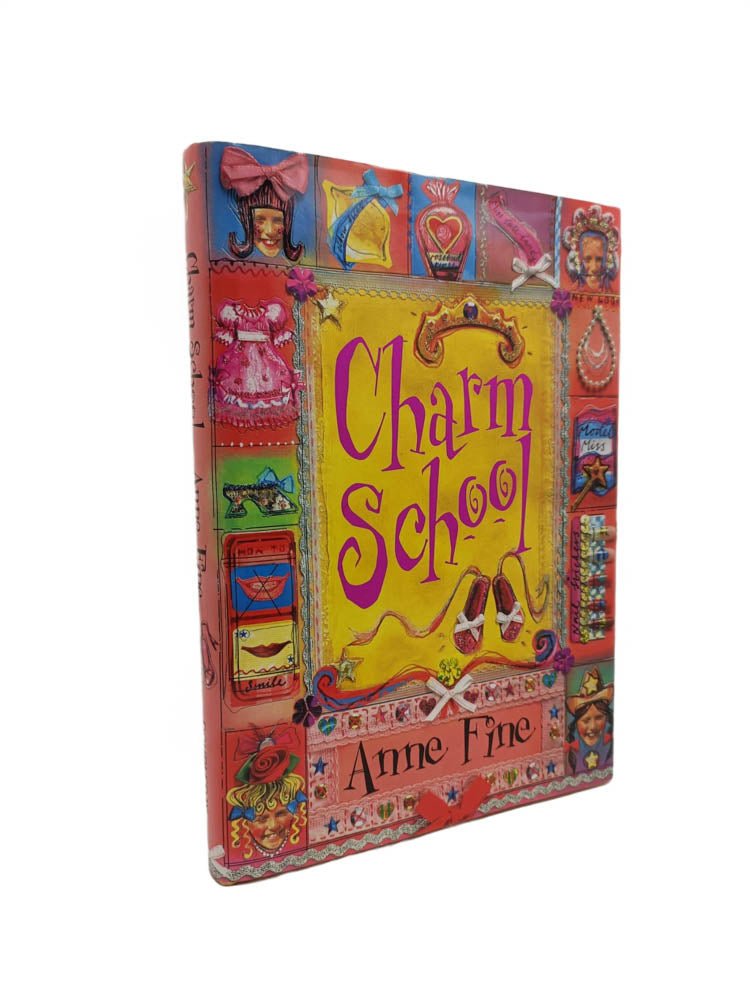 Anne Fine First Edition - SIGNED Charm School - Cheltenham Rare Books