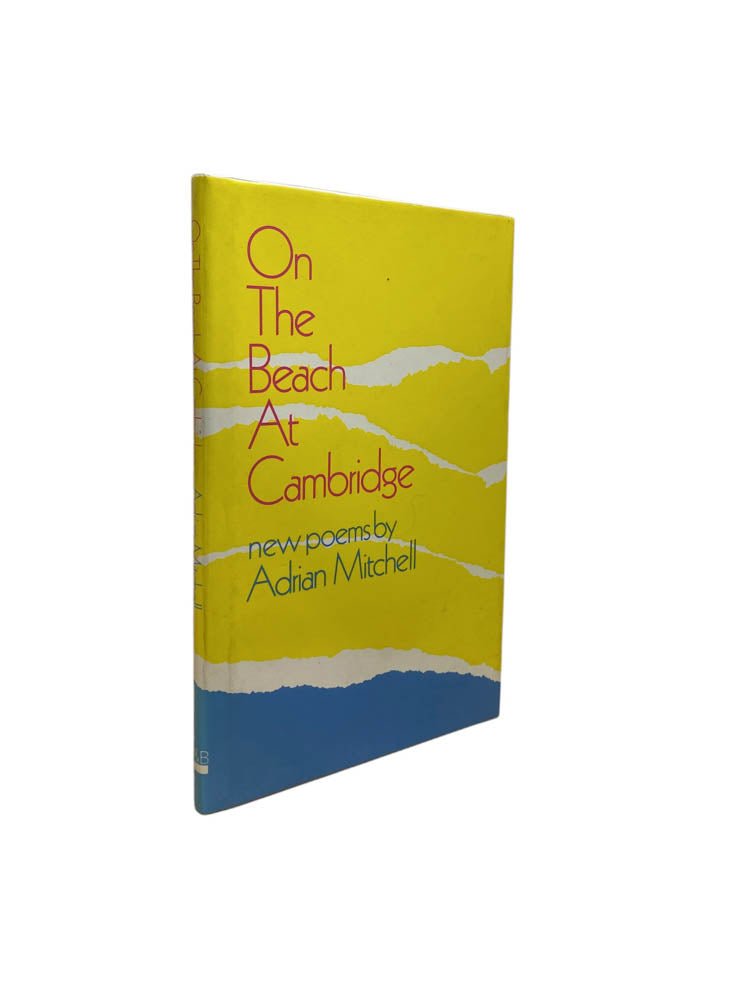 Adrian Mitchell First Edition - On the Beach at Cambridge - Cheltenham ...