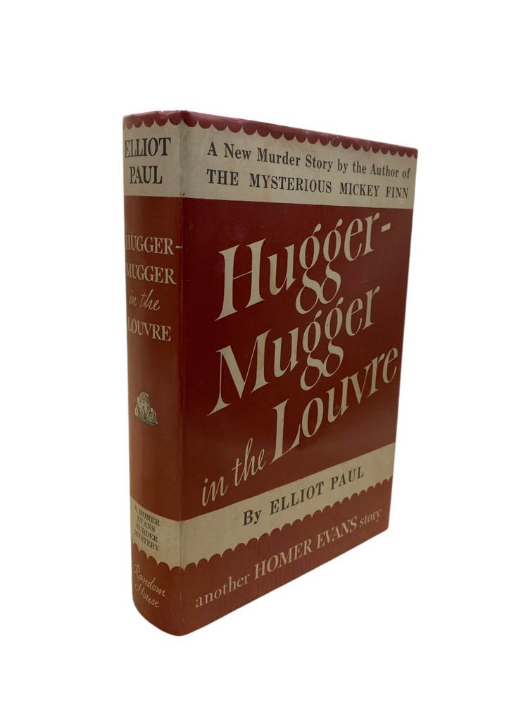 Elliot Paul First Edition - Hugger-Mugger in the Louvre - Cheltenham ...