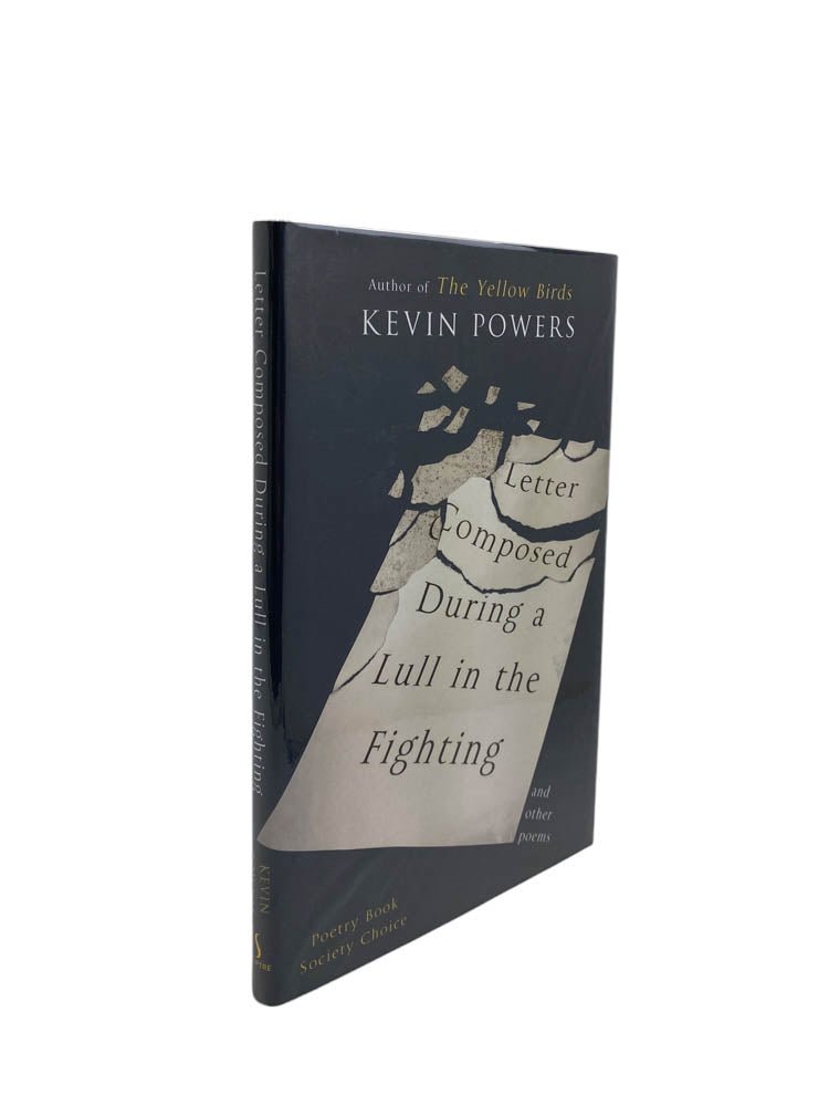 Kevin Powers First Edition - Letter Composed During a Lull in the ...