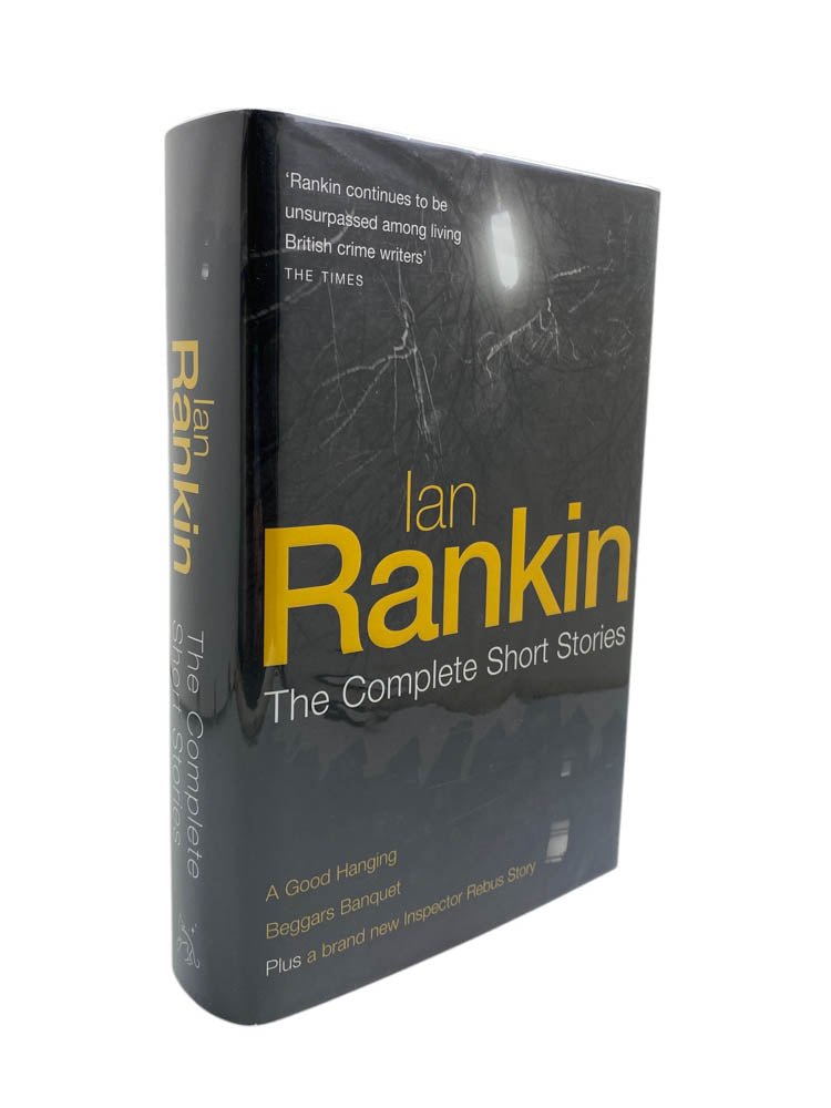 Ian Rankin First Edition - The Complete Short Stories - Cheltenham Rare ...