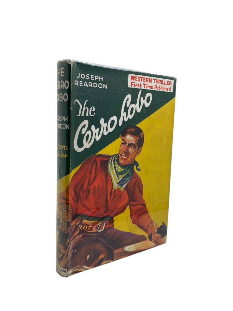 Joseph Reardon First Edition - The Cerro Lobo - Cheltenham Rare Books