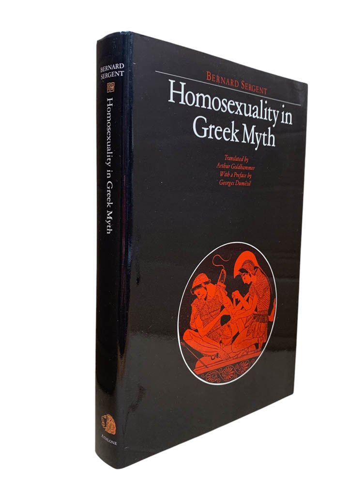 Bernard Sergent First Edition - Homosexuality in Greek Myth ...