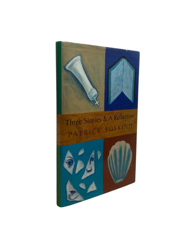 Patrick Suskind First Edition - Three Stories & A Reflection ...