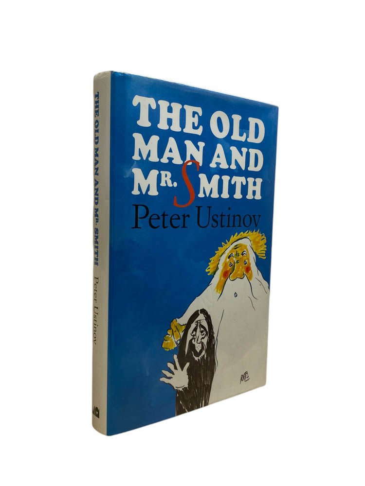 Peter Ustinov First Edition - SIGNED The Old Man and Mr Smith ...