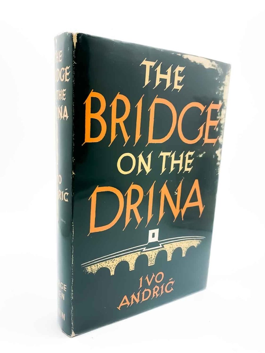 Ivo Andric First Edition - The Bridge On The Drina - Cheltenham Rare Books