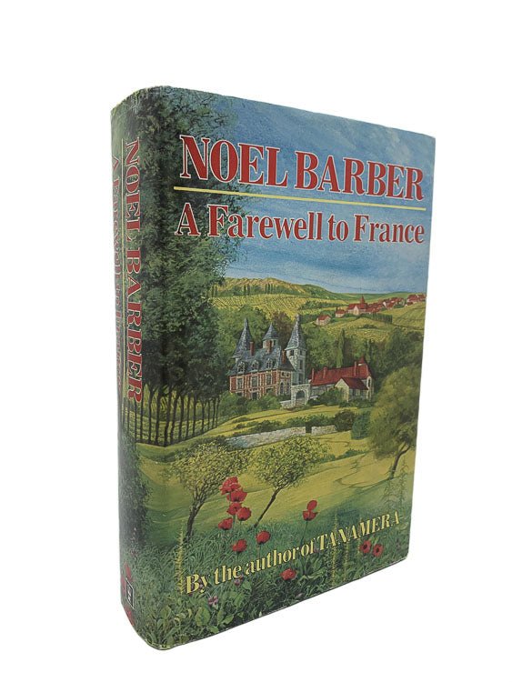 Noel Barber First Edition - A Farewell to France - Cheltenham Rare Books