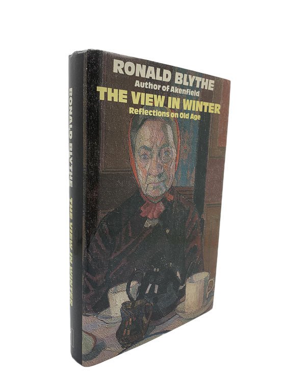 Ronald Blythe - SIGNED | The View in Winter | Cheltenham Rare Books