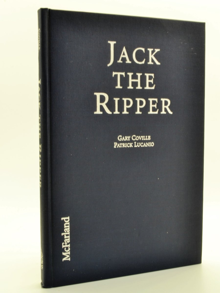 Gary Coville et al - Jack the Ripper : His Life and Crimes in Popular ...