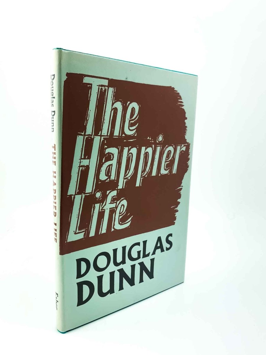 Douglas Dunn First Edition - SIGNED - The Happier Life - Cheltenham ...