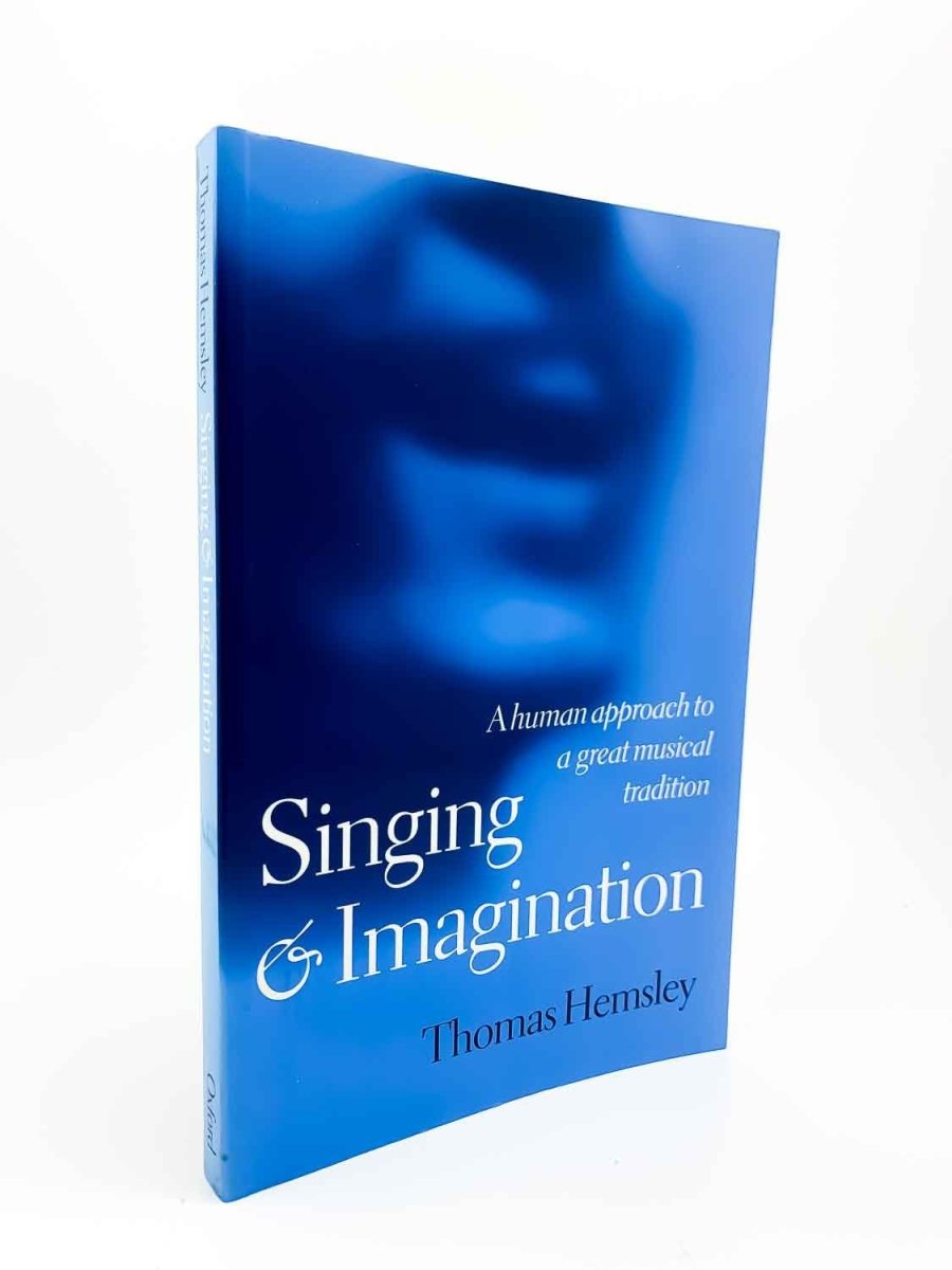 Thomas Hemsley - Singing and Imagination : A Human Approach to a Great ...