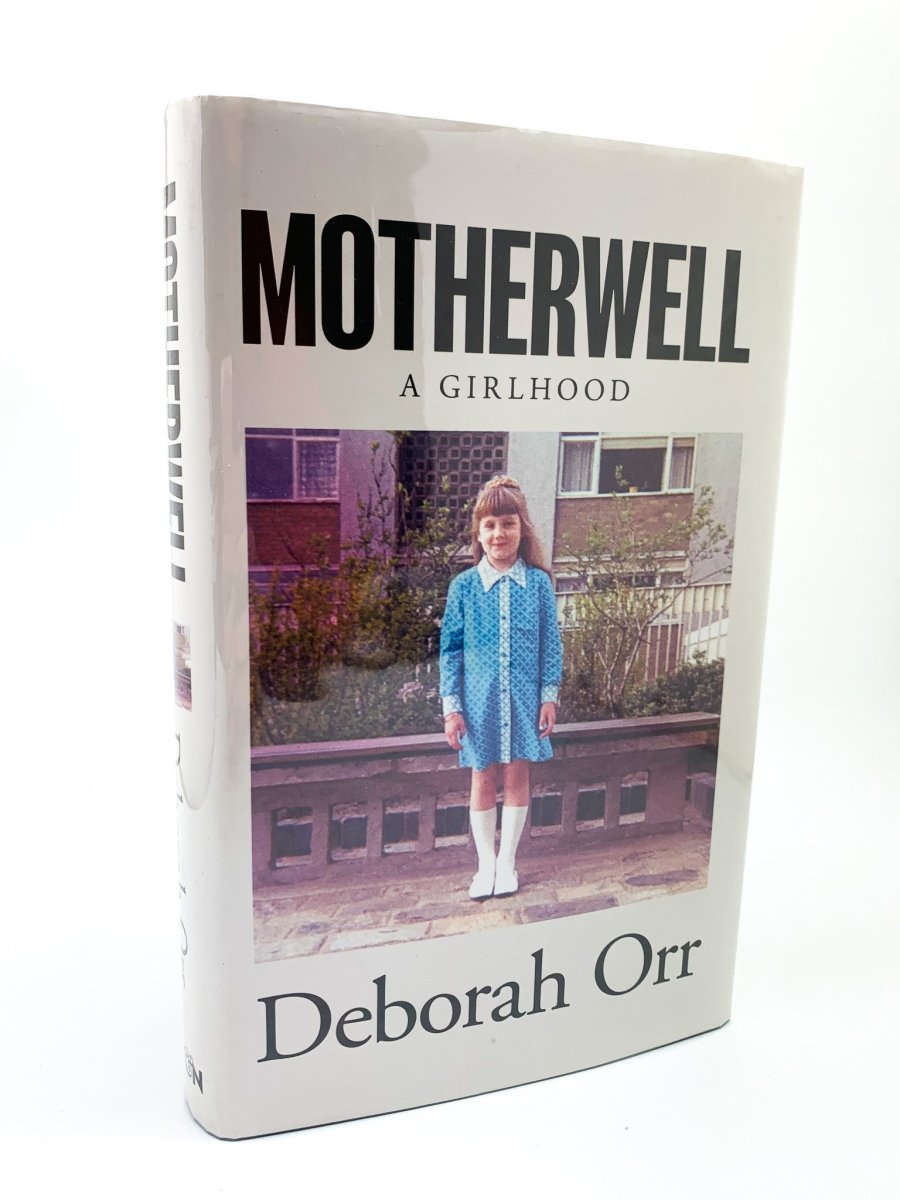Deborah Orr First Edition - Motherwell - Cheltenham Rare Books