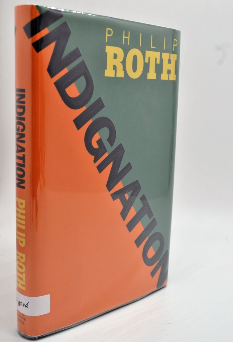 Philip Roth - SIGNED - Indignation | Cheltenham Rare Books